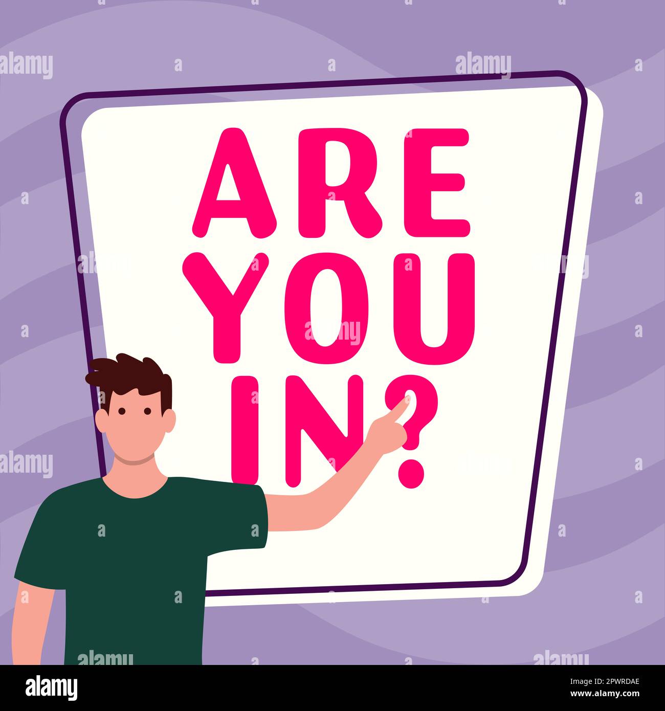 Sign displaying Are You In, Word for Asking if you are engaged ...