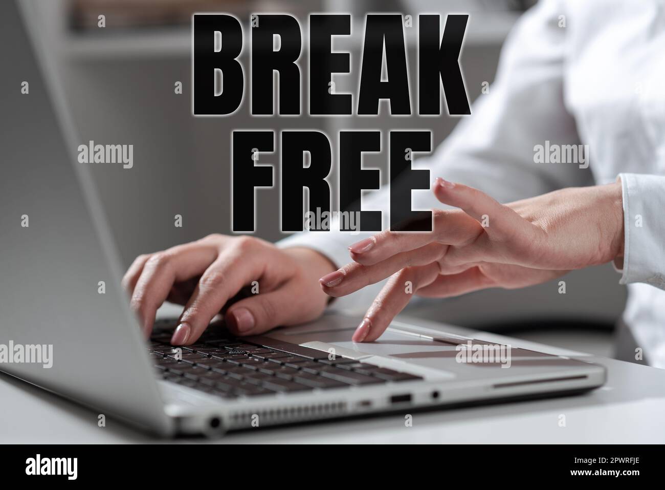 Hand writing sign Break Free, Concept meaning another way of saying ...