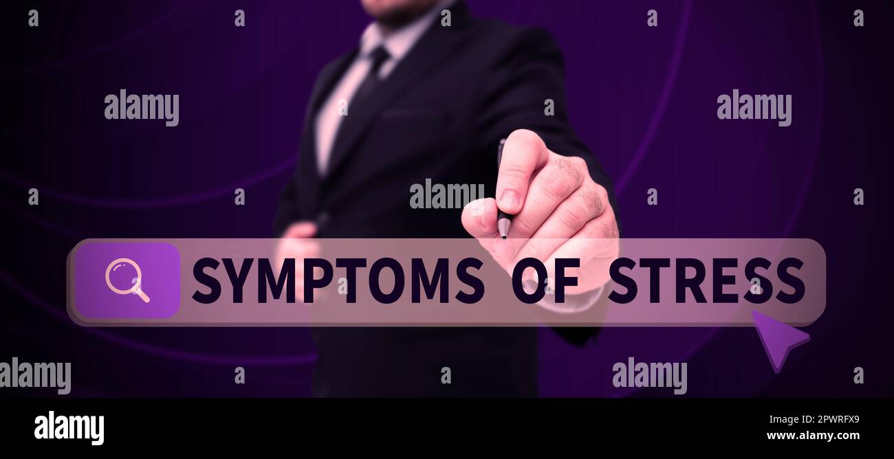 Conceptual display Symptoms Of Stress, Word Written on serving as ...
