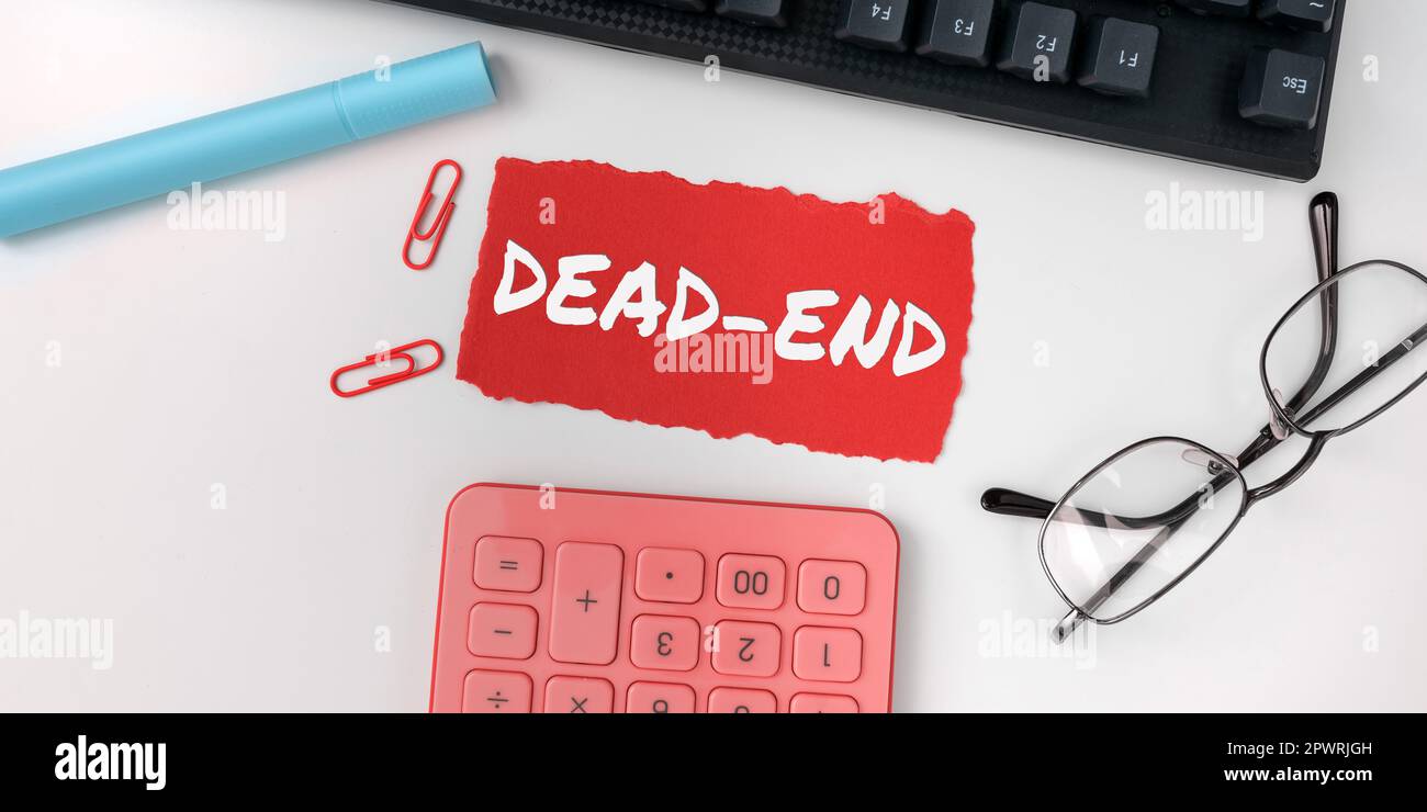 Hand writing sign Dead End, Business approach reaching limit of road or ...