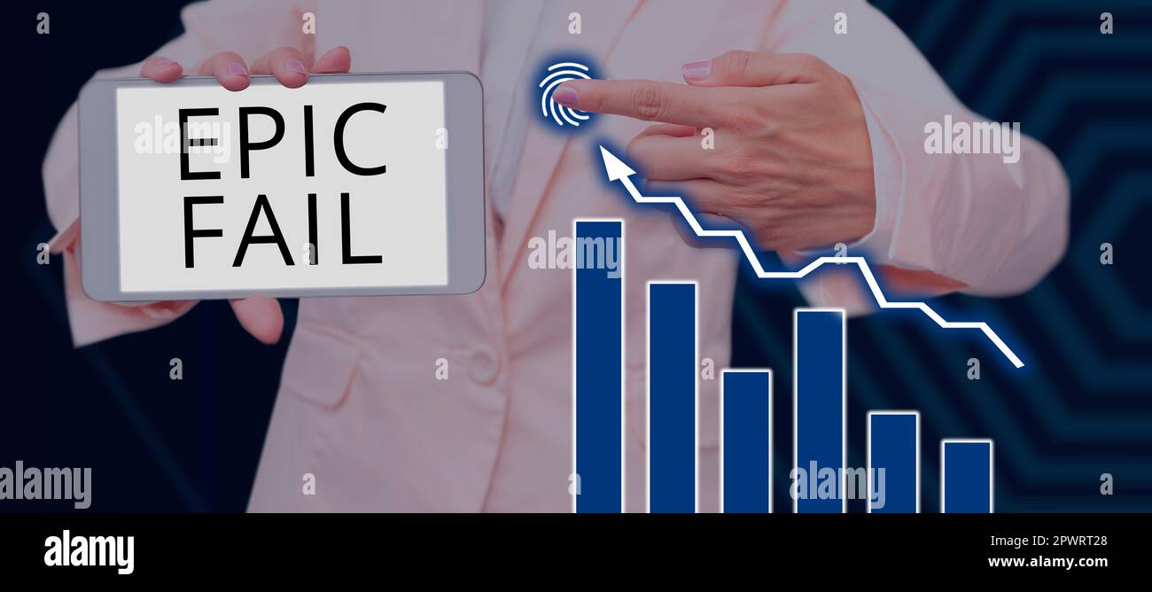 Hand writing sign Epic Fail, Business idea a spectacularly embarrassing ...