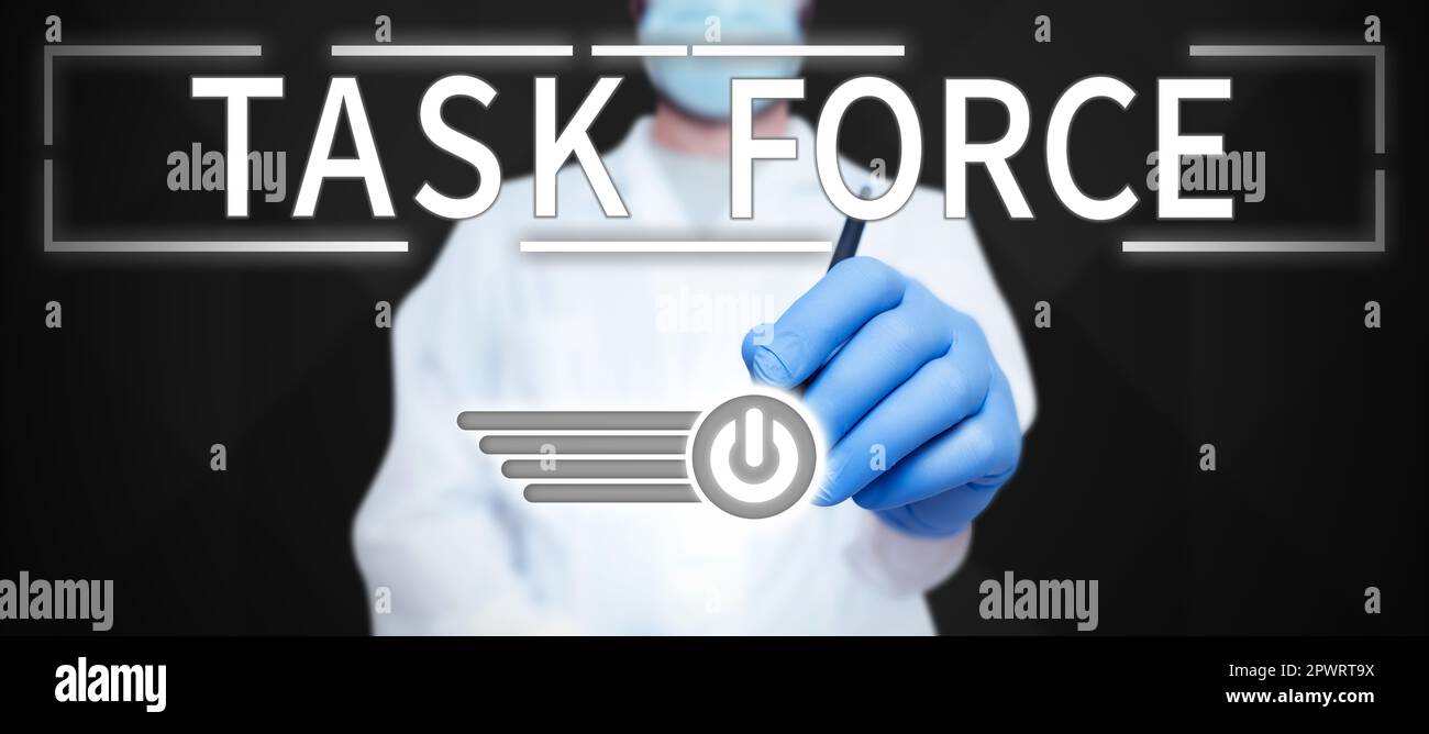 Inspiration showing sign Task Force, Word for a group of people who are ...