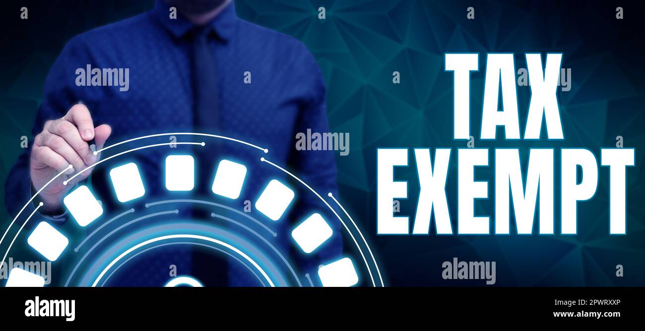 Text caption presenting Tax Exempt, Business idea Income or ... Text caption presenting Tax Exempt, Business idea Income or ...