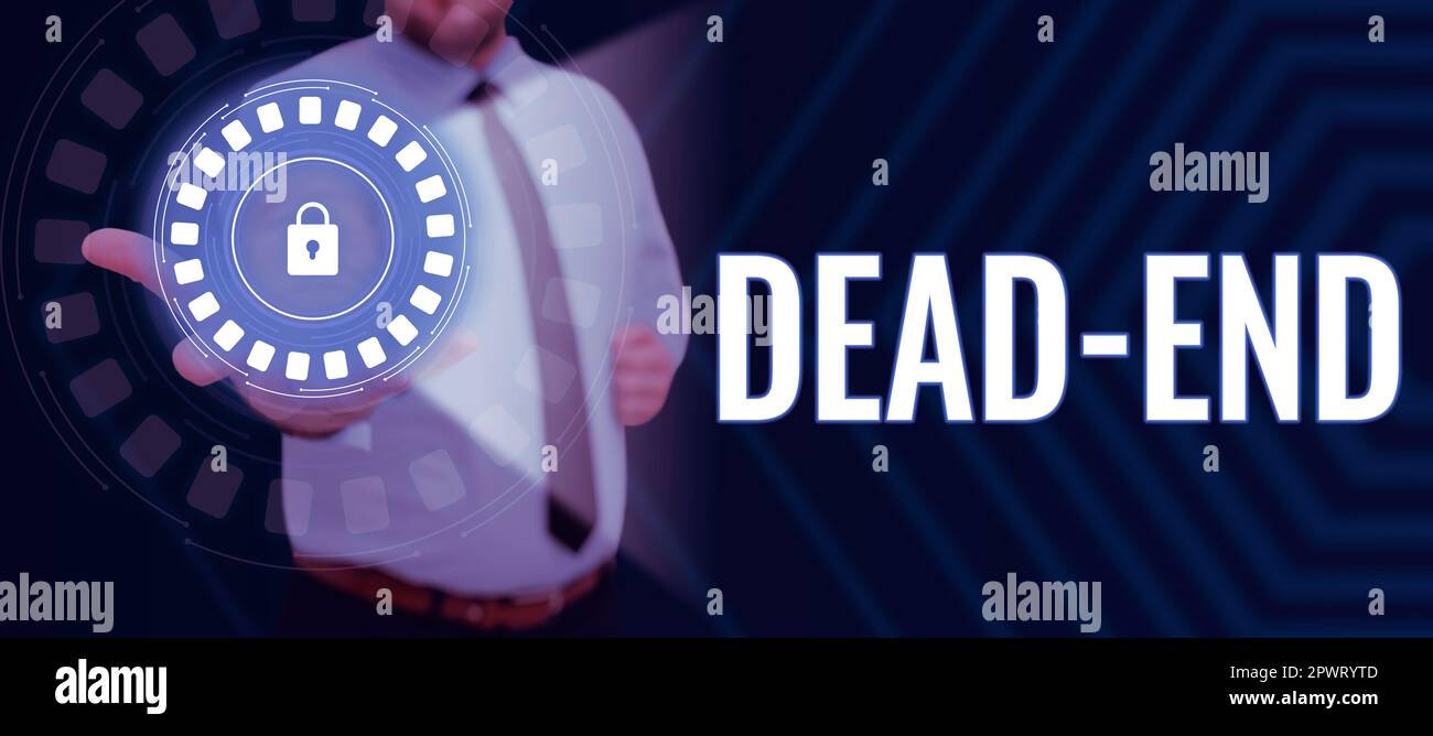 Writing displaying text Dead End, Internet Concept reaching limit of ...