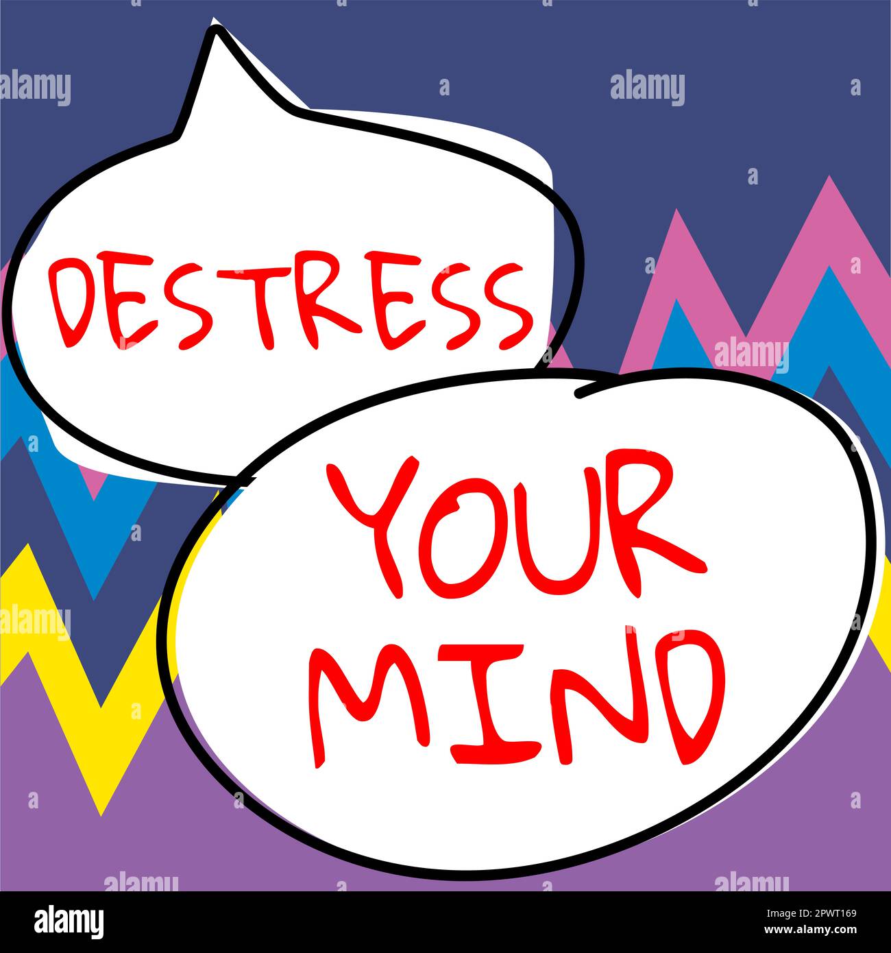 Sign displaying Destress Your Mind, Business showcase to release mental ...