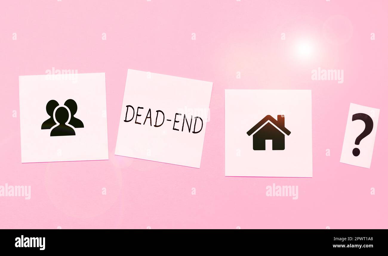 Writing displaying text Dead End, Word Written on reaching limit of ...