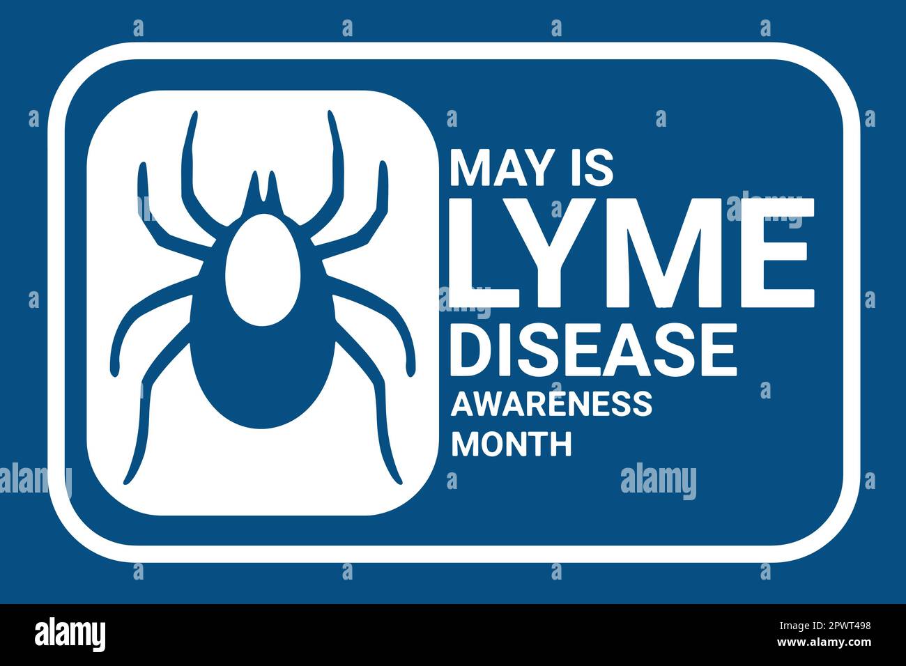 May is Lyme Disease Awareness Month. Holiday concept. Template for ...