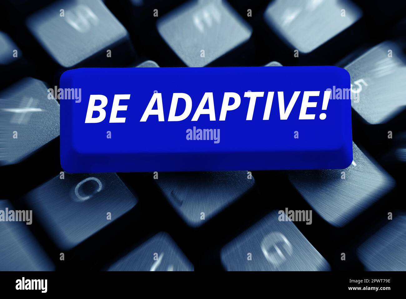 Inspiration showing sign Be Adaptive, Word Written on make the ...