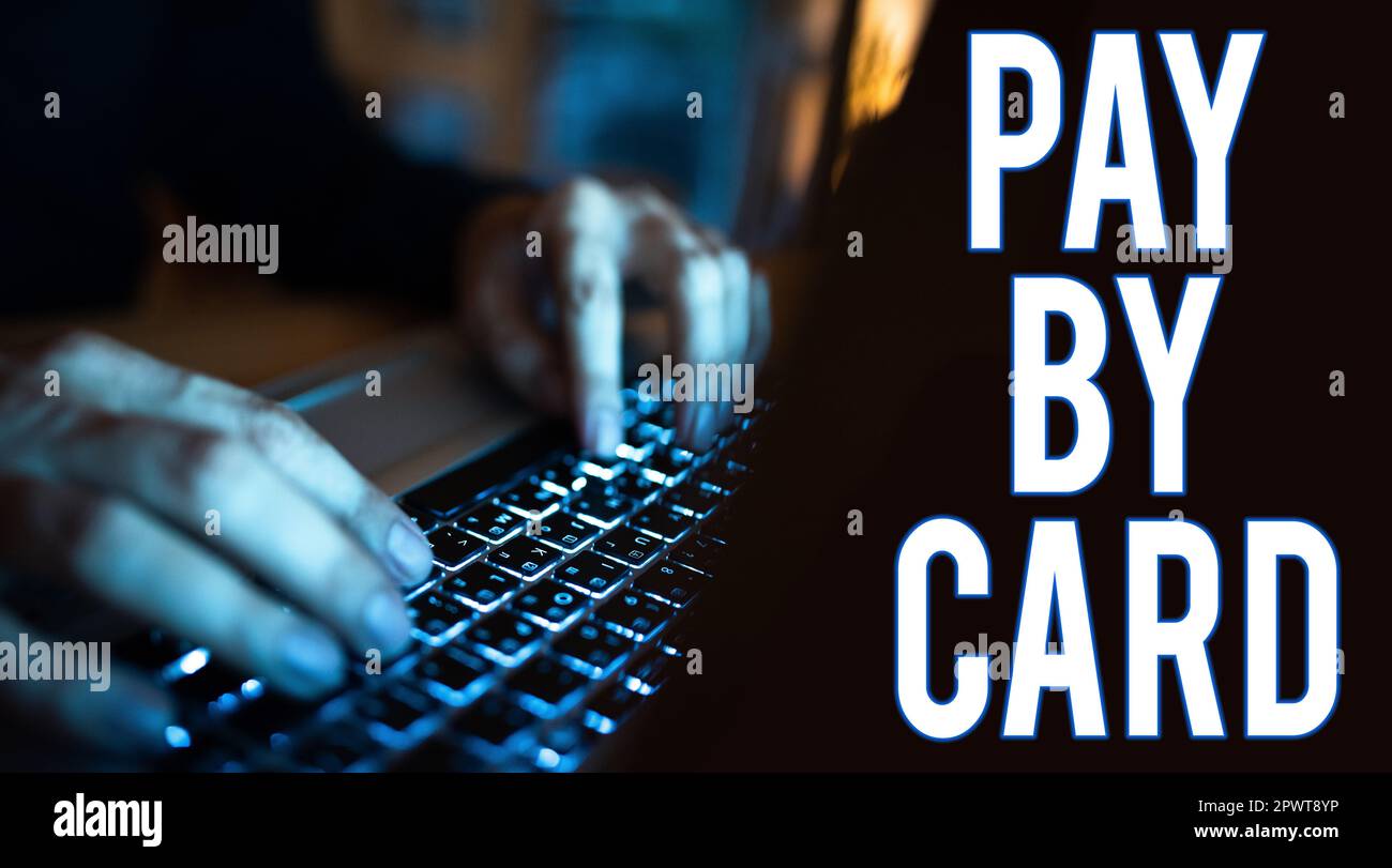 Conceptual display Pay By Card, Business approach Payments on credit ...