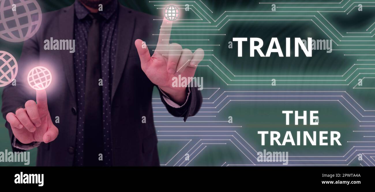 Inspiration showing sign Train The Trainer, Word for identified to ...