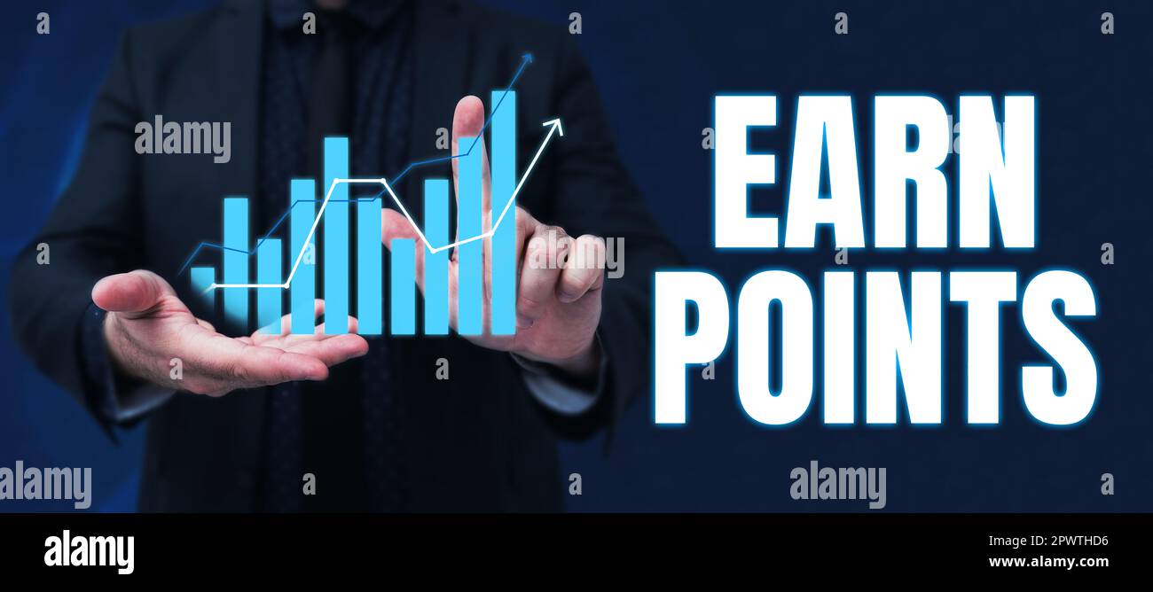 Sign displaying Earn Points, Internet Concept to get praise or approval ...