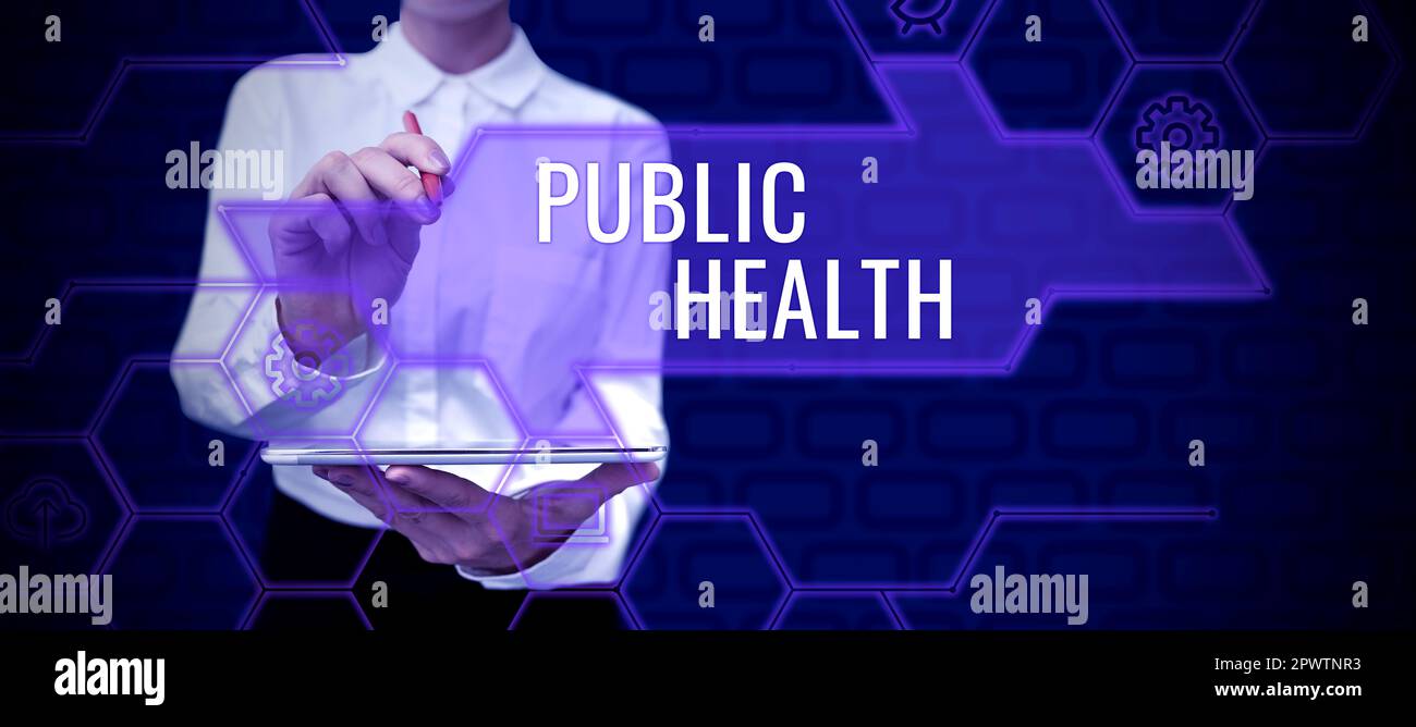 Inspiration showing sign Public Health, Concept meaning Promoting ...