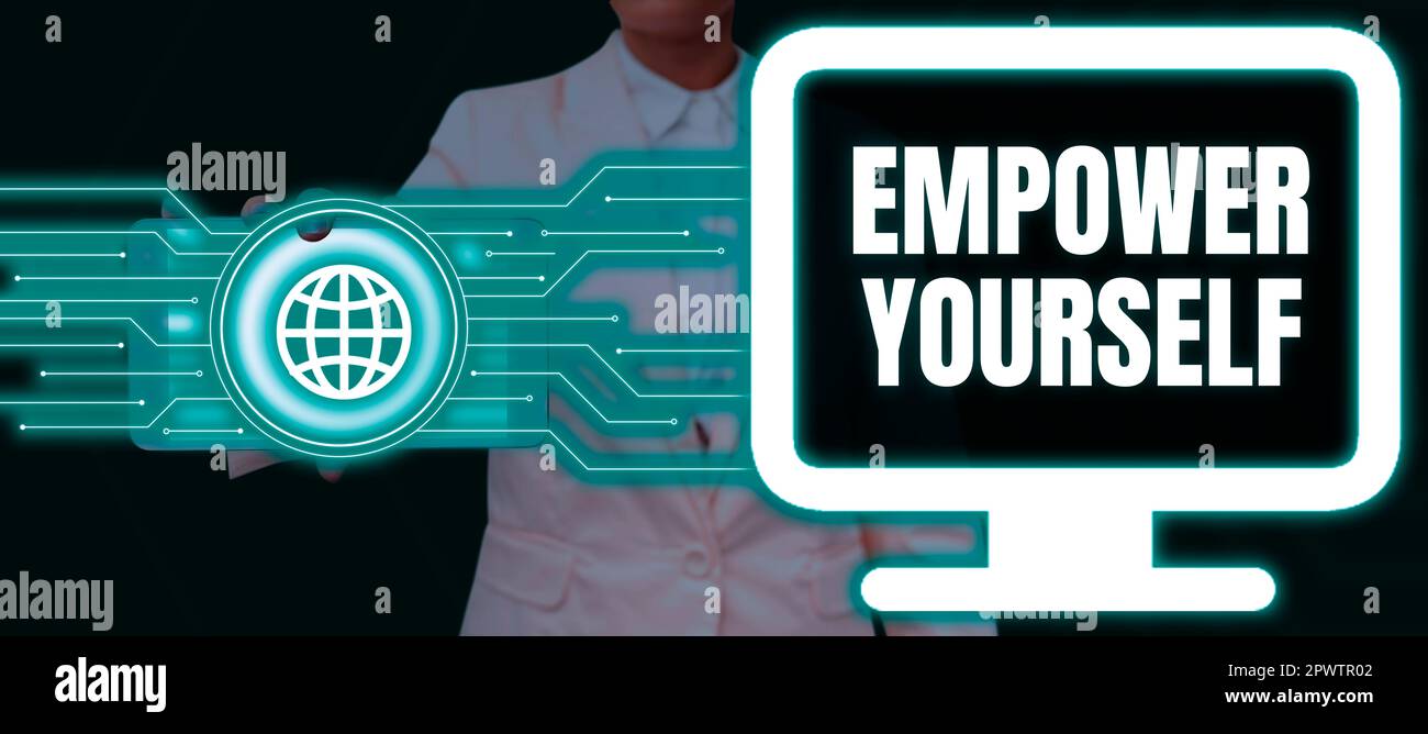 Conceptual display Empower Yourself, Concept meaning taking control of ... Conceptual display Empower Yourself, Concept meaning taking control of ...