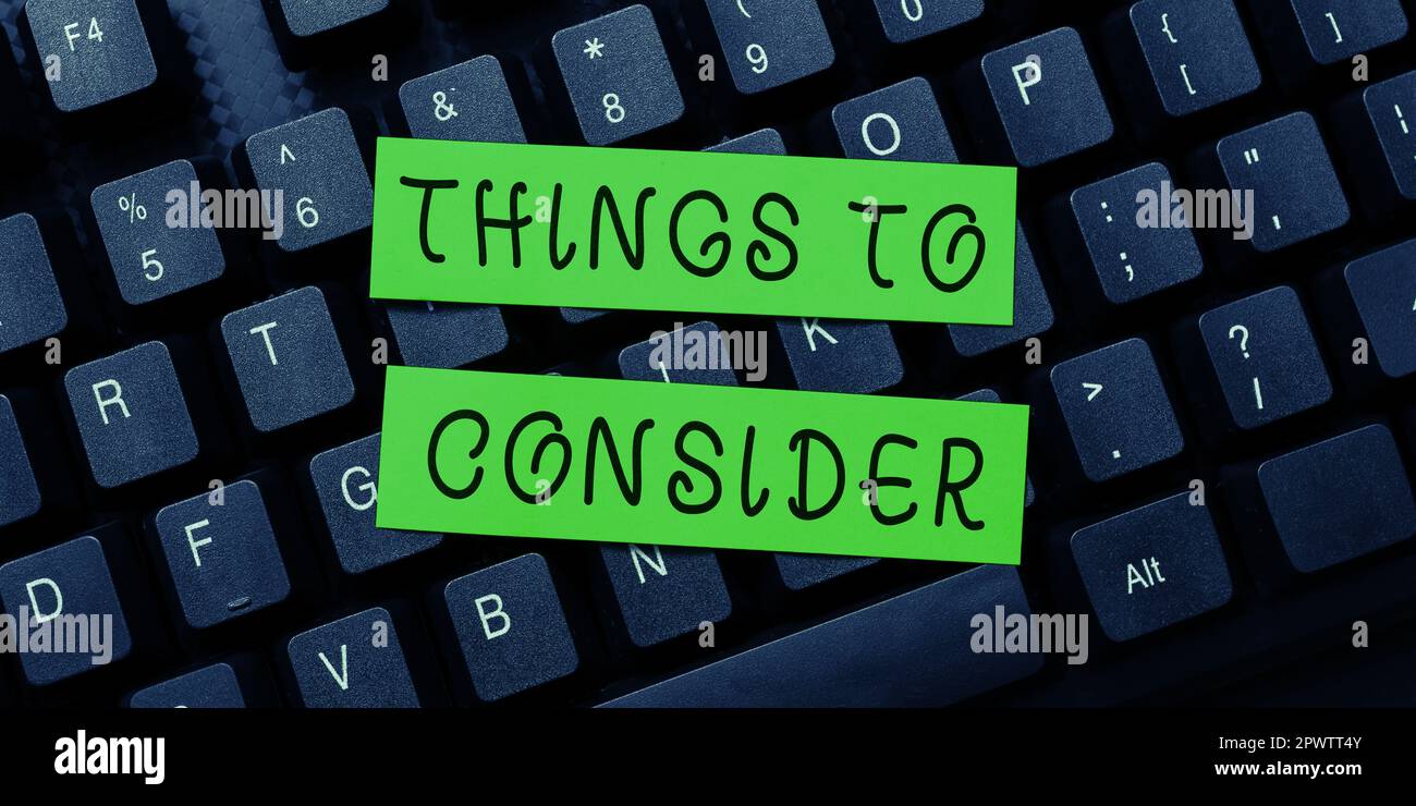 Sign displaying Things To Consider, Business overview list to check or ...