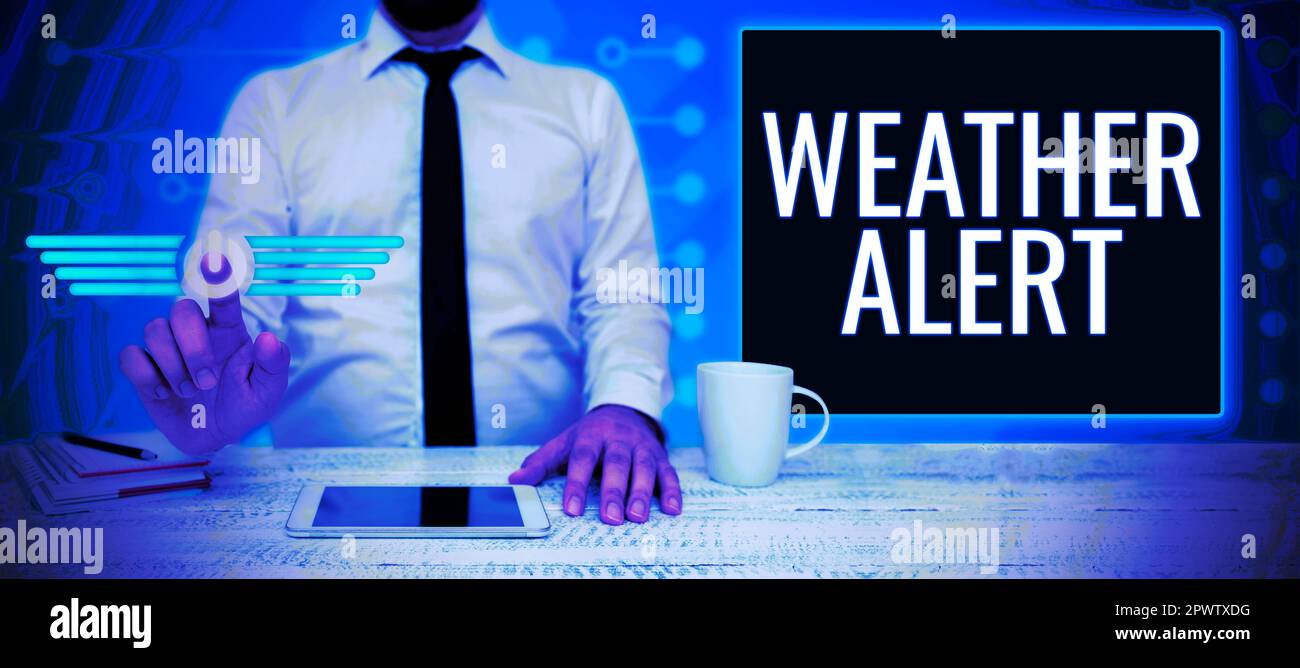 Conceptual caption Weather Alert, Business idea urgent warning on the ...