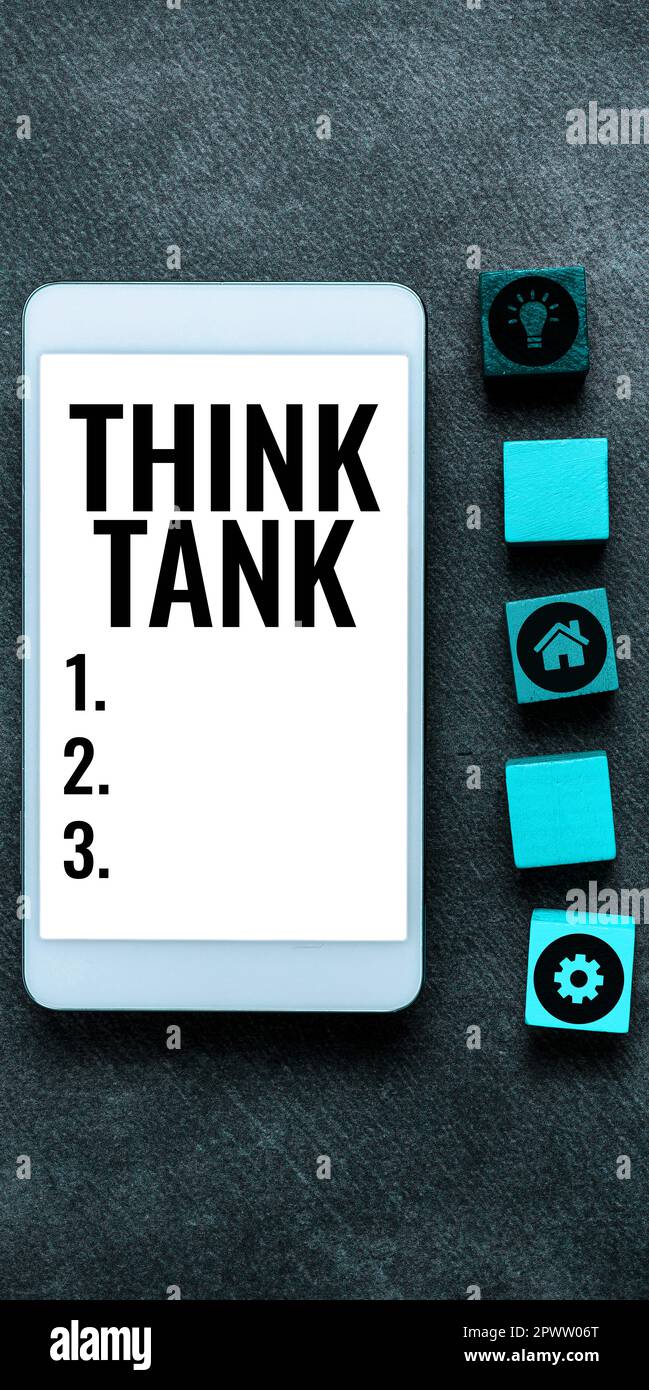 Sign displaying Think Tank, Conceptual photo Thinking of Innovative ...