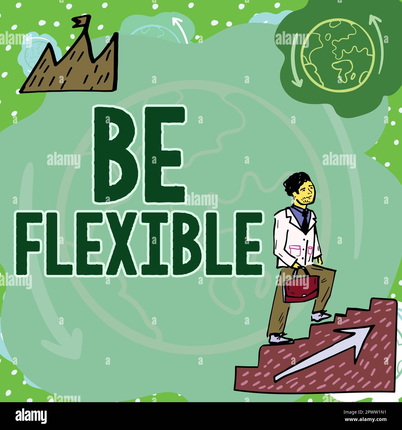 Text caption presenting Be Flexible, Word Written on able to be easily ...