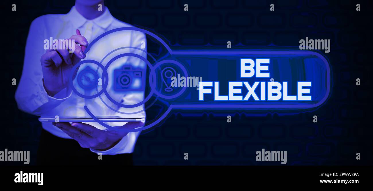 Conceptual display Be Flexible, Word Written on able to be easily ...