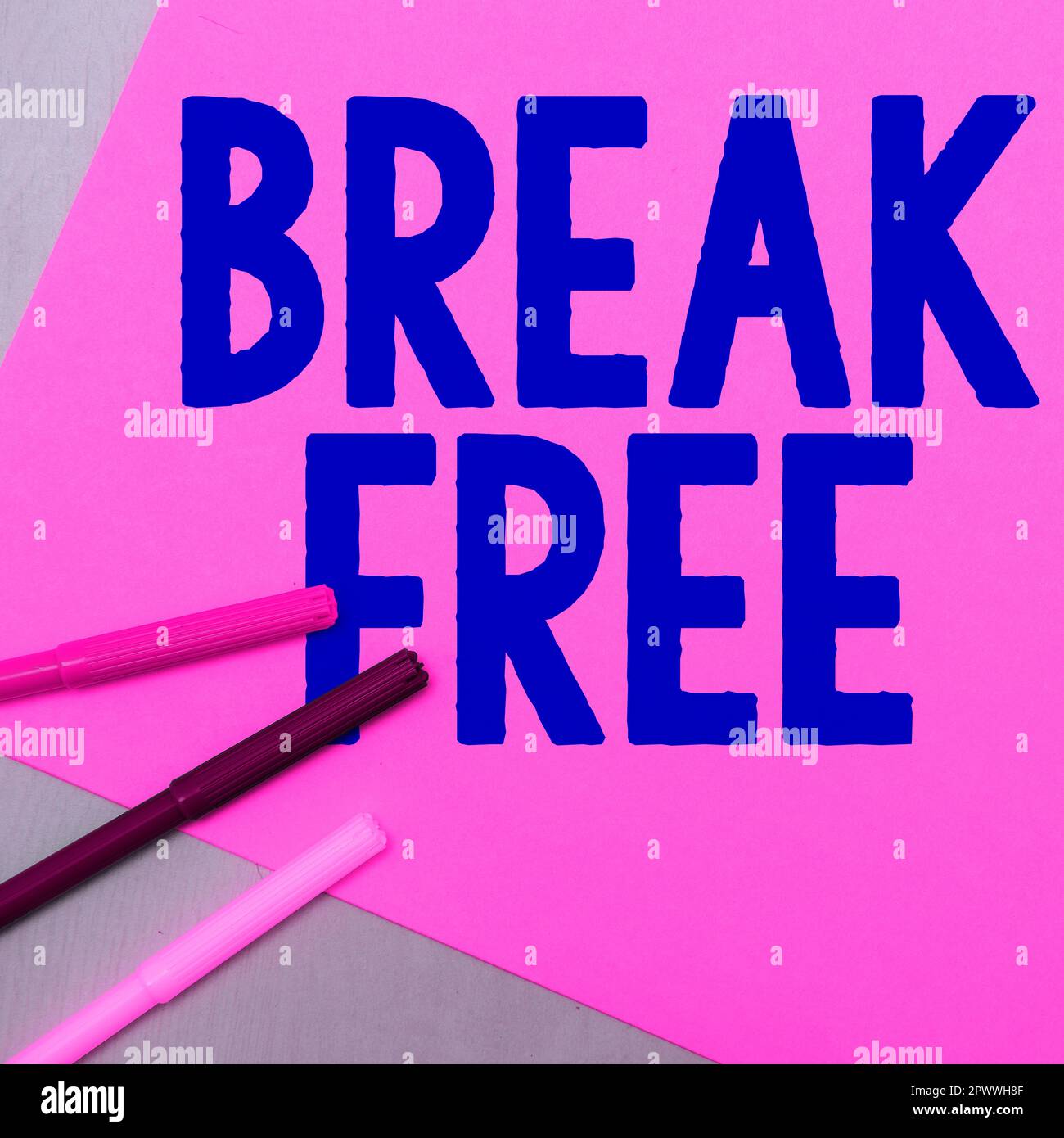 Text caption presenting Break Free, Word for another way of saying ...