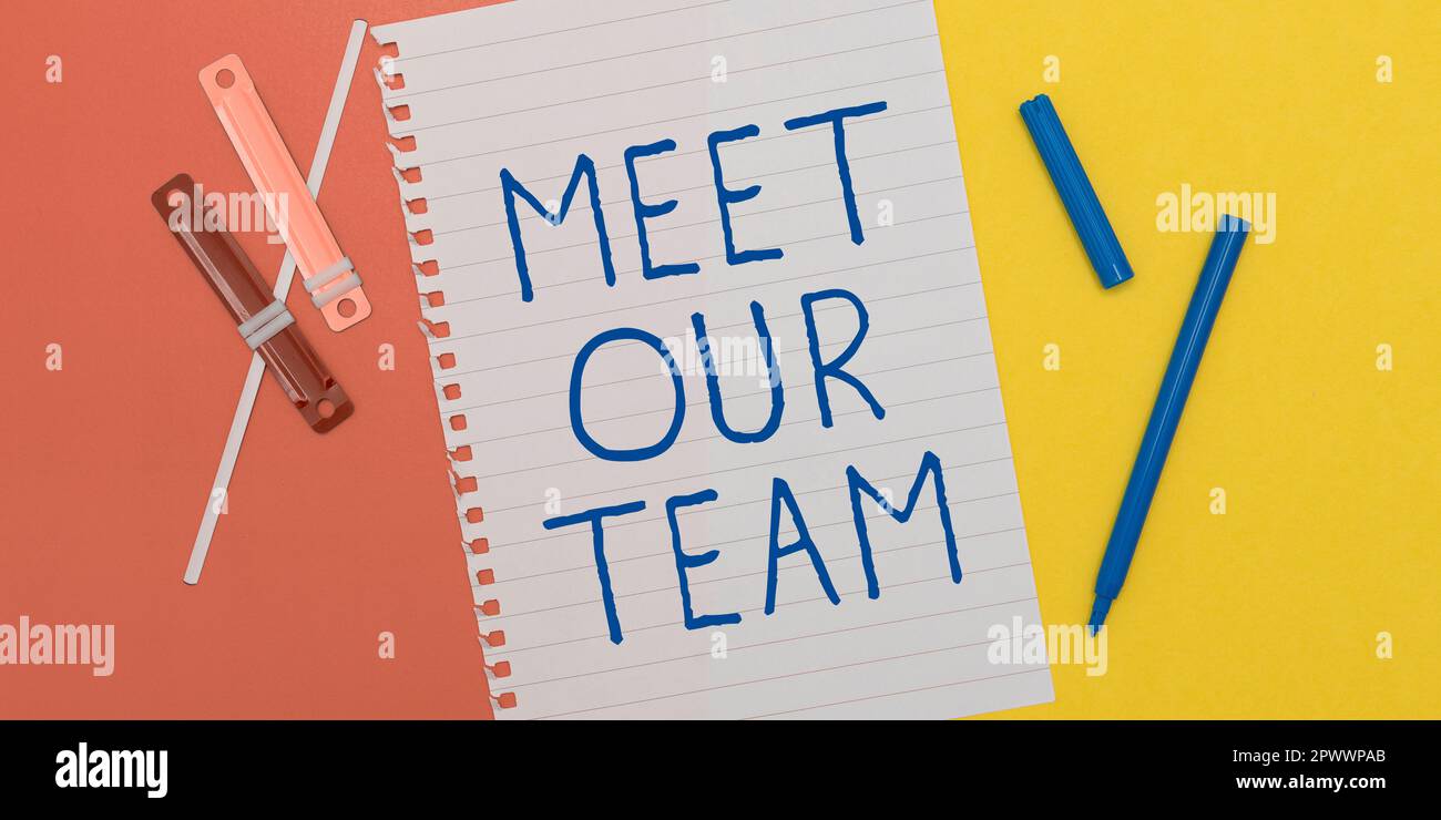 Sign displaying Meet Our Team, Word for introducing another person to ...