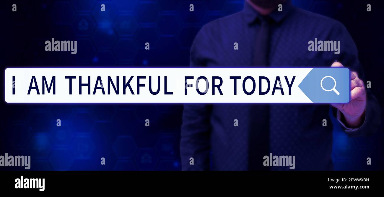 Conceptual display I Am Thankful For Today, Word for Grateful about ...