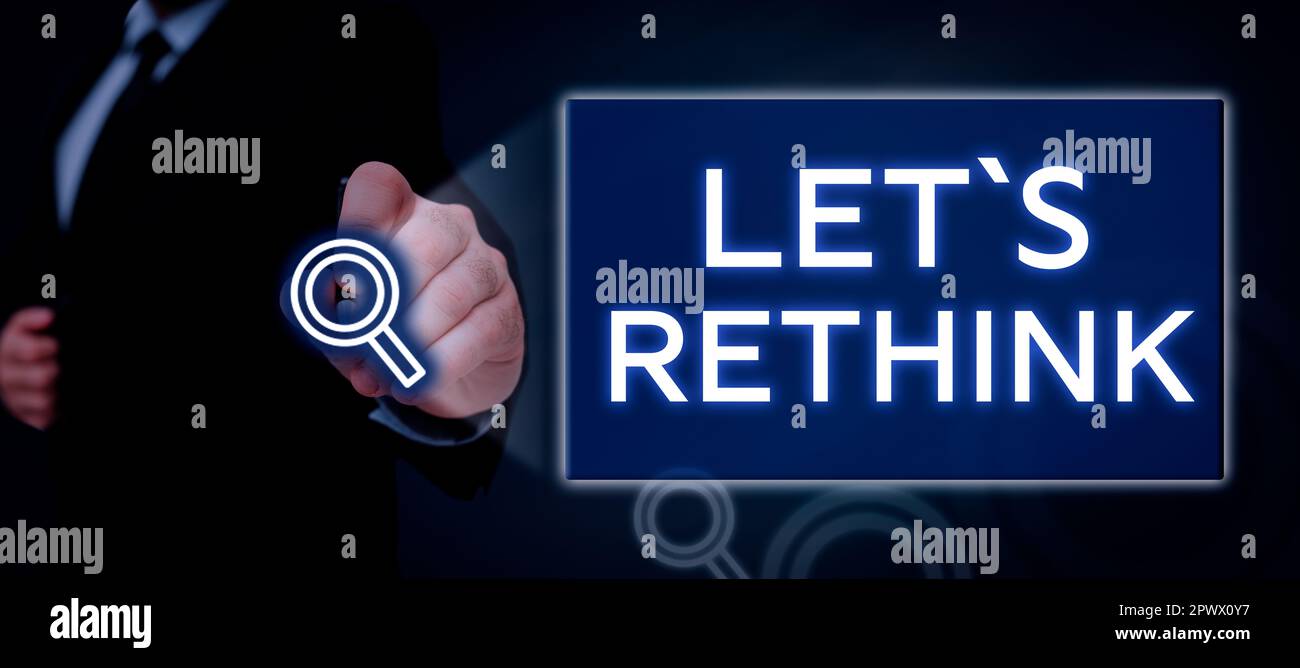Inspiration showing sign Let's Rethink, Business idea an Afterthought ...