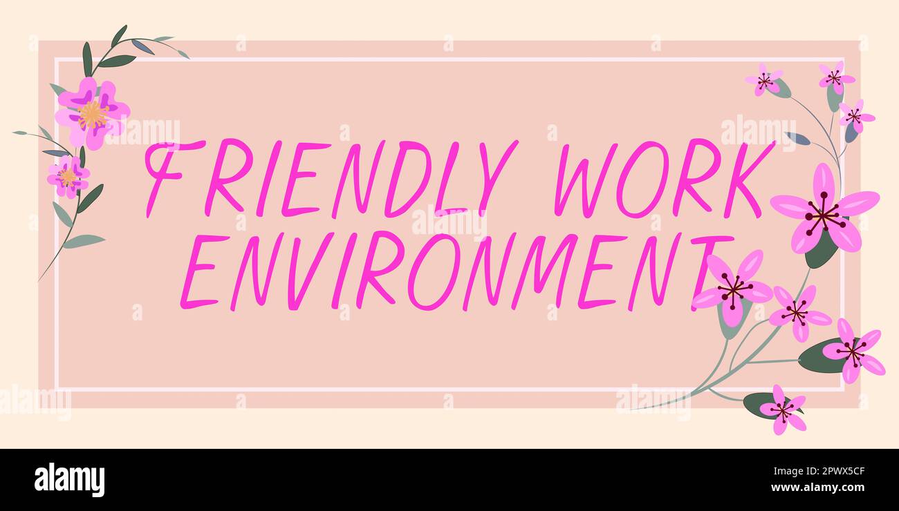 Sign displaying Friendly Work Environment, Word Written on future city ...