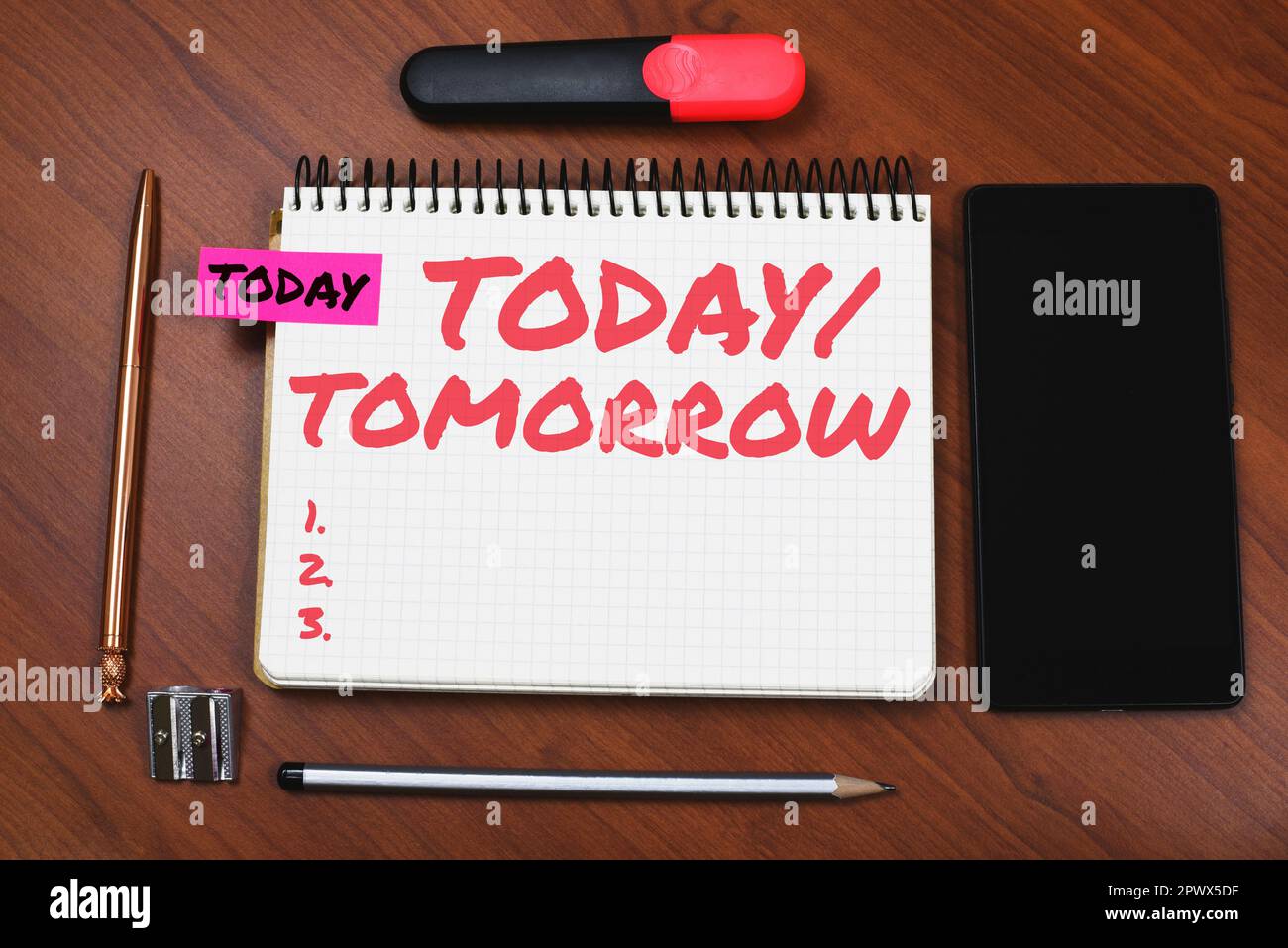 Inspiration showing sign Today Tomorrow, Business idea What is ...