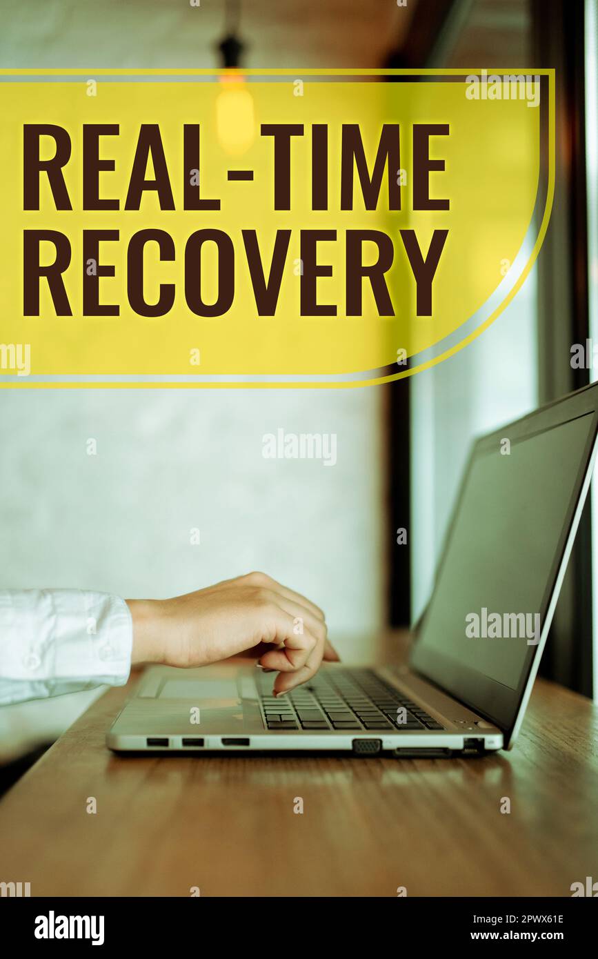 Sign displaying Real Time Recovery, Business idea maximum time period ... Sign displaying Real Time Recovery, Business idea maximum time period ...