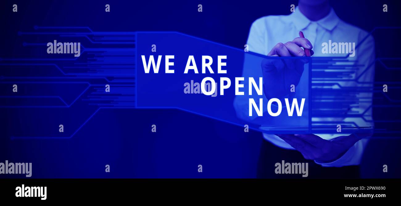 Hand Writing Sign We Are Open Now Business Overview No Enclosing Or Confining Barrier
