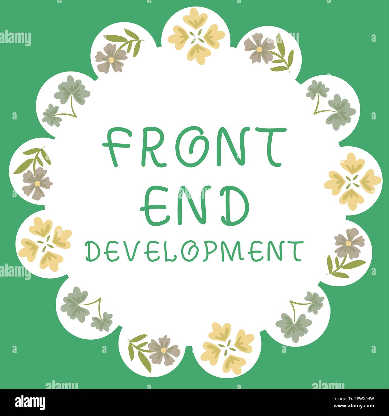 Hand writing sign Front End Development, Internet Concept Altering data to graphical interface ...