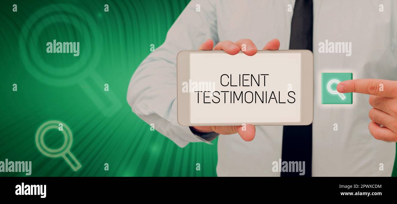 Text sign showing Client Testimonials, Business showcase Written ... Text sign showing Client Testimonials, Business showcase Written ...