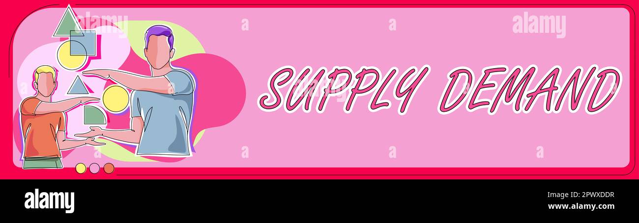 Text sign showing Supply Demand, Concept meaning Relationship between ...