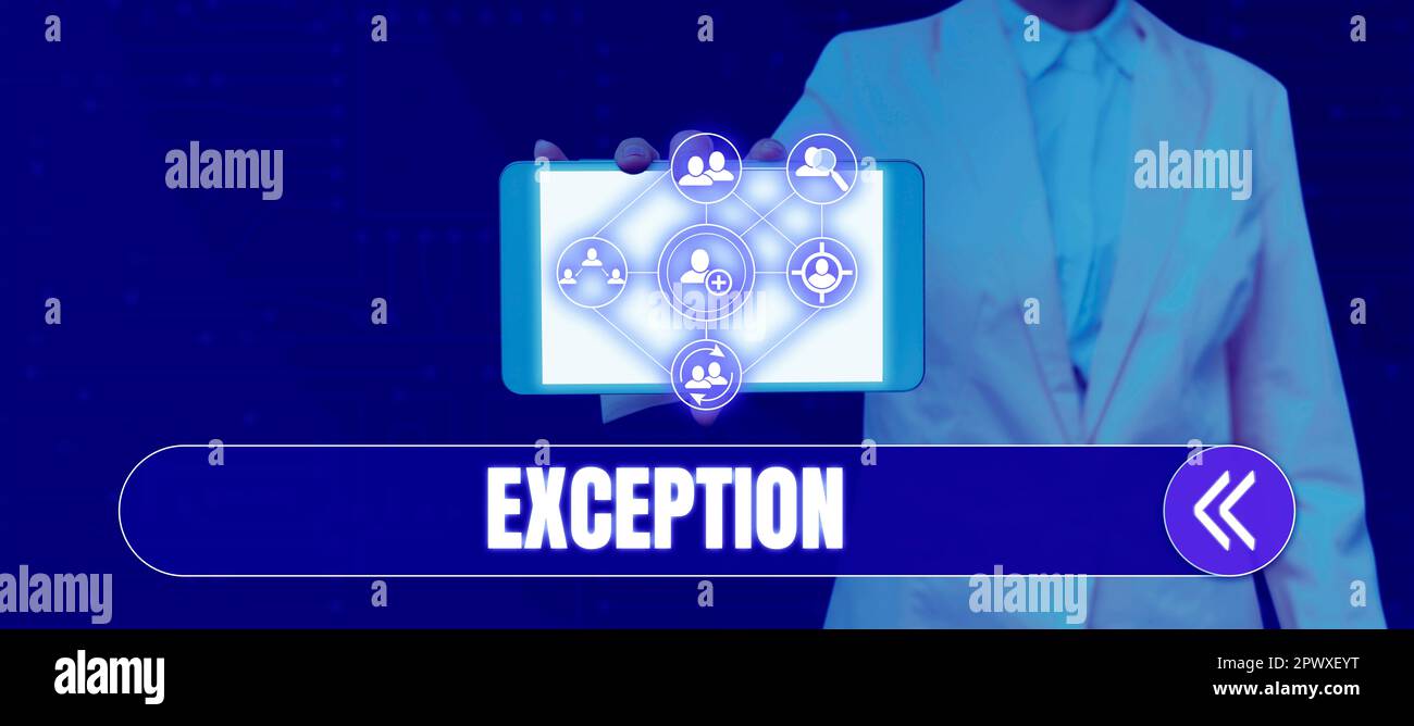 Inspiration showing sign Exception, Conceptual photo person or thing ...