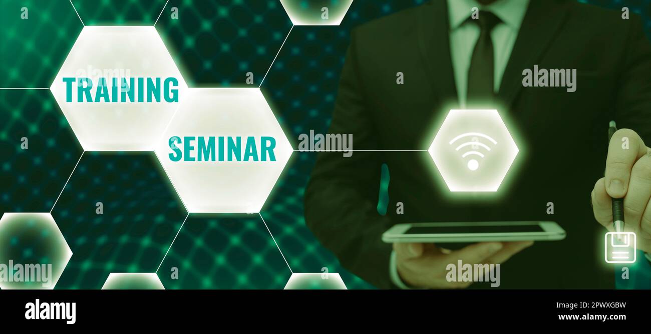 Sign displaying Training Seminar, Concept meaning Academic instruction ...