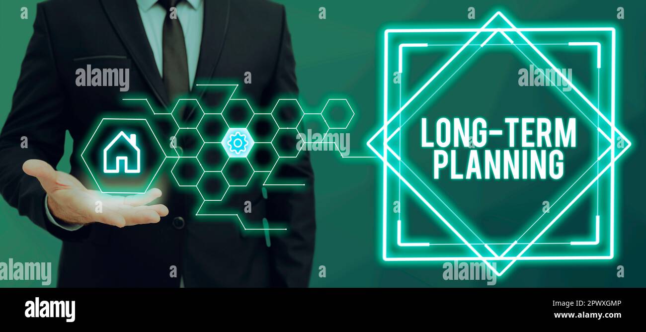 Sign displaying Long Term Planning, Concept meaning Establish Expected ...