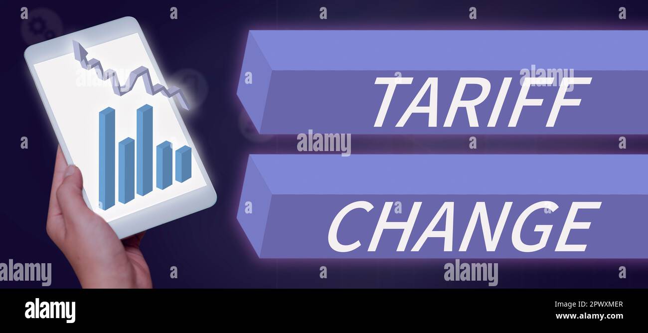 Inspiration showing sign Tariff Change, Business concept Amendment of ...