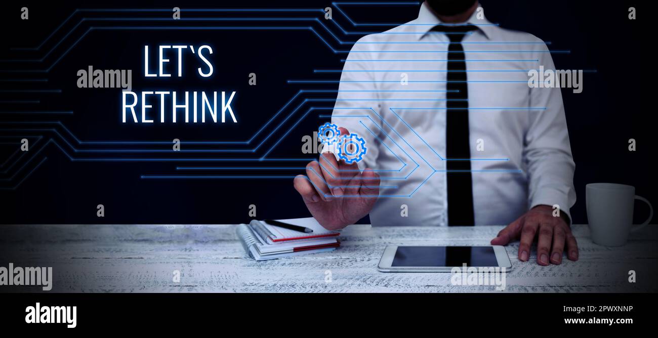 Writing displaying text Let's Rethink, Word for an Afterthought To ...