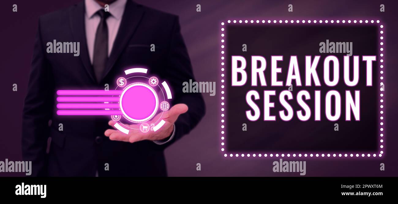 Hand writing sign Breakout Session, Internet Concept workshop ...