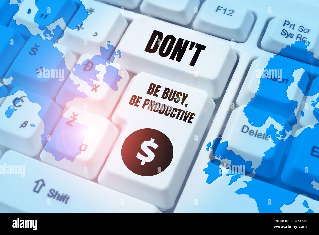 Sign displaying Don'T Be Busy, Be Productive, Business showcase Work ...