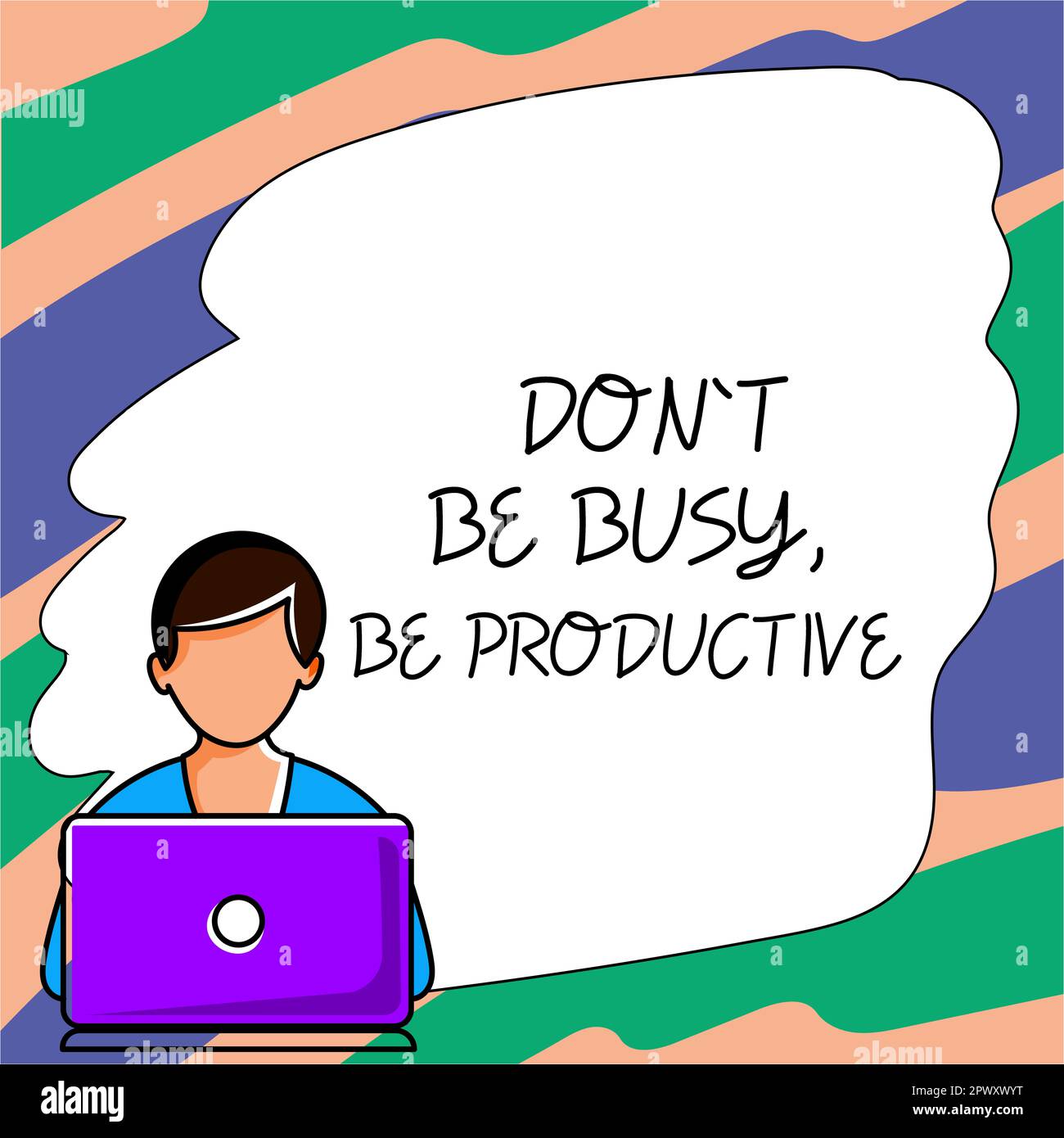 Inspiration showing sign Don'T Be Busy, Be Productive, Word for Work ...