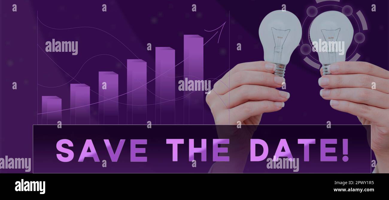 Inspiration showing sign Save The Date, Business idea Remembering the schedule Mark the calendar ...