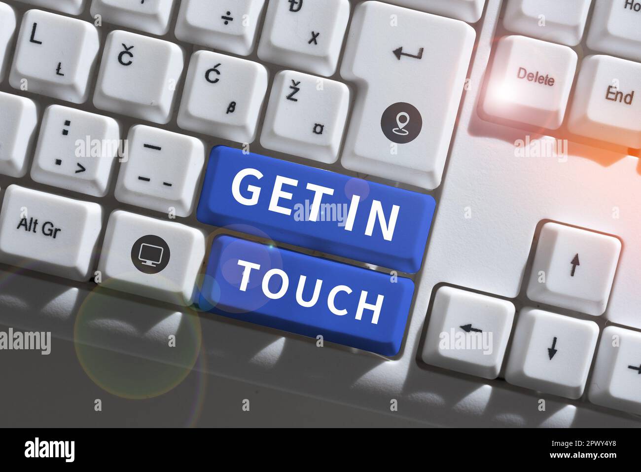Text sign showing Get In Touch, Business concept Stay in contact ...