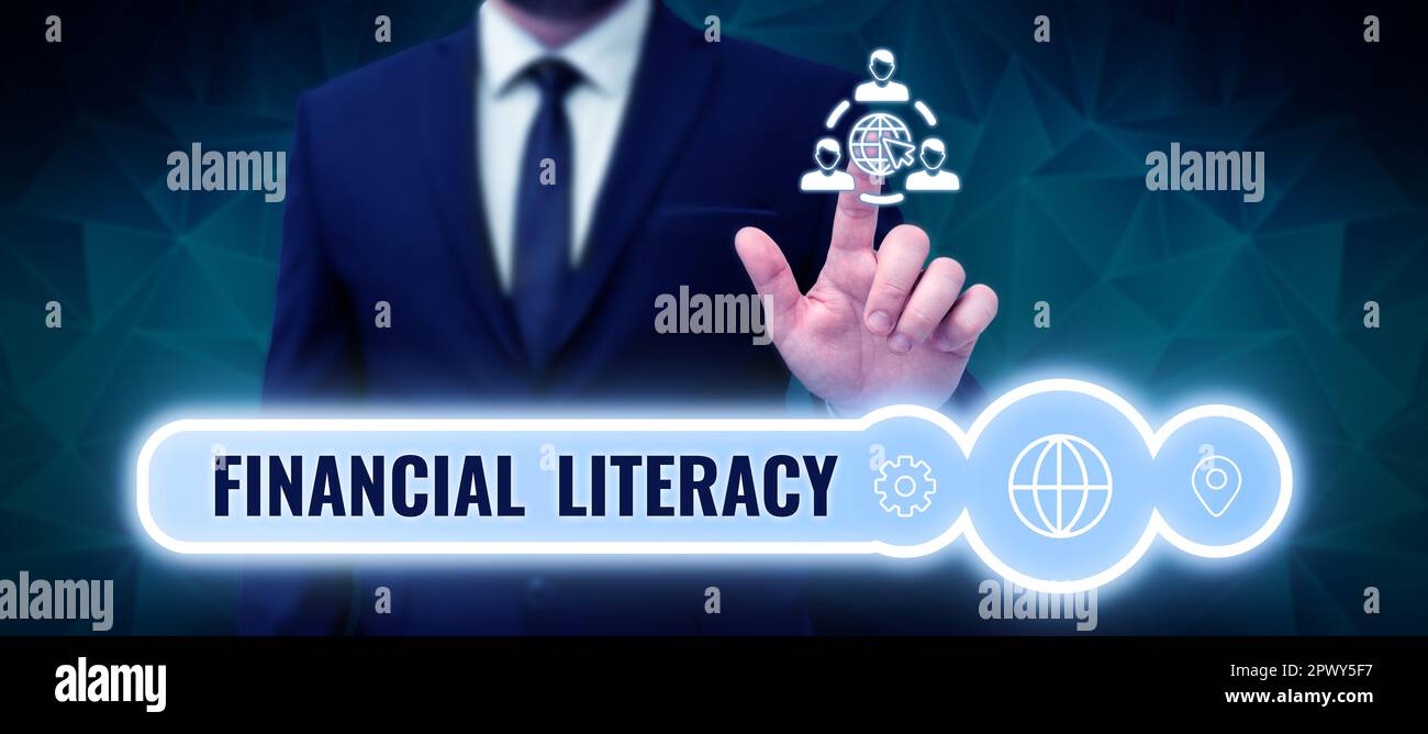 Text caption presenting Financial Literacy, Conceptual photo Understand ...