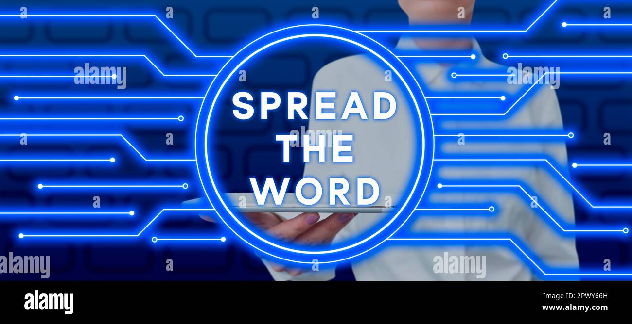 Inspiration showing sign Spread The Word, Business overview share the ...
