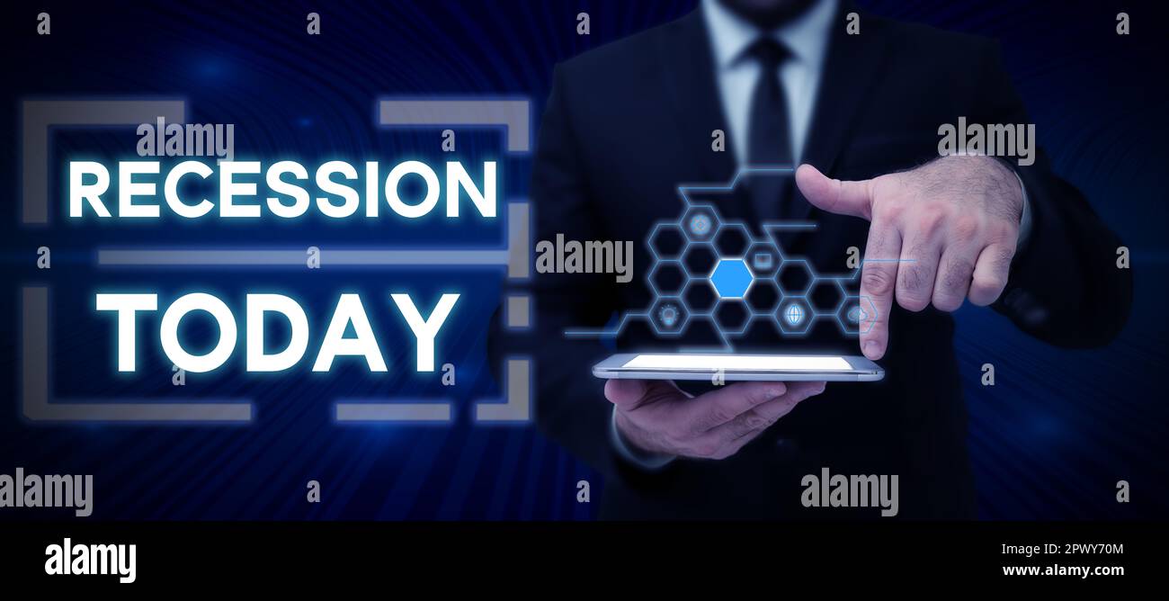 Sign displaying Recession, Word for the process of progressive decrease in growing, period of ...
