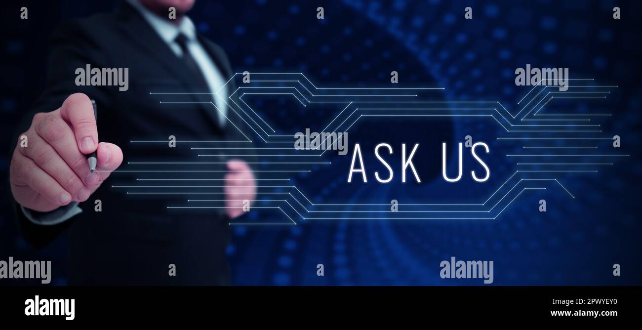 Writing displaying text Ask Us, Business showcase accepting questions ...