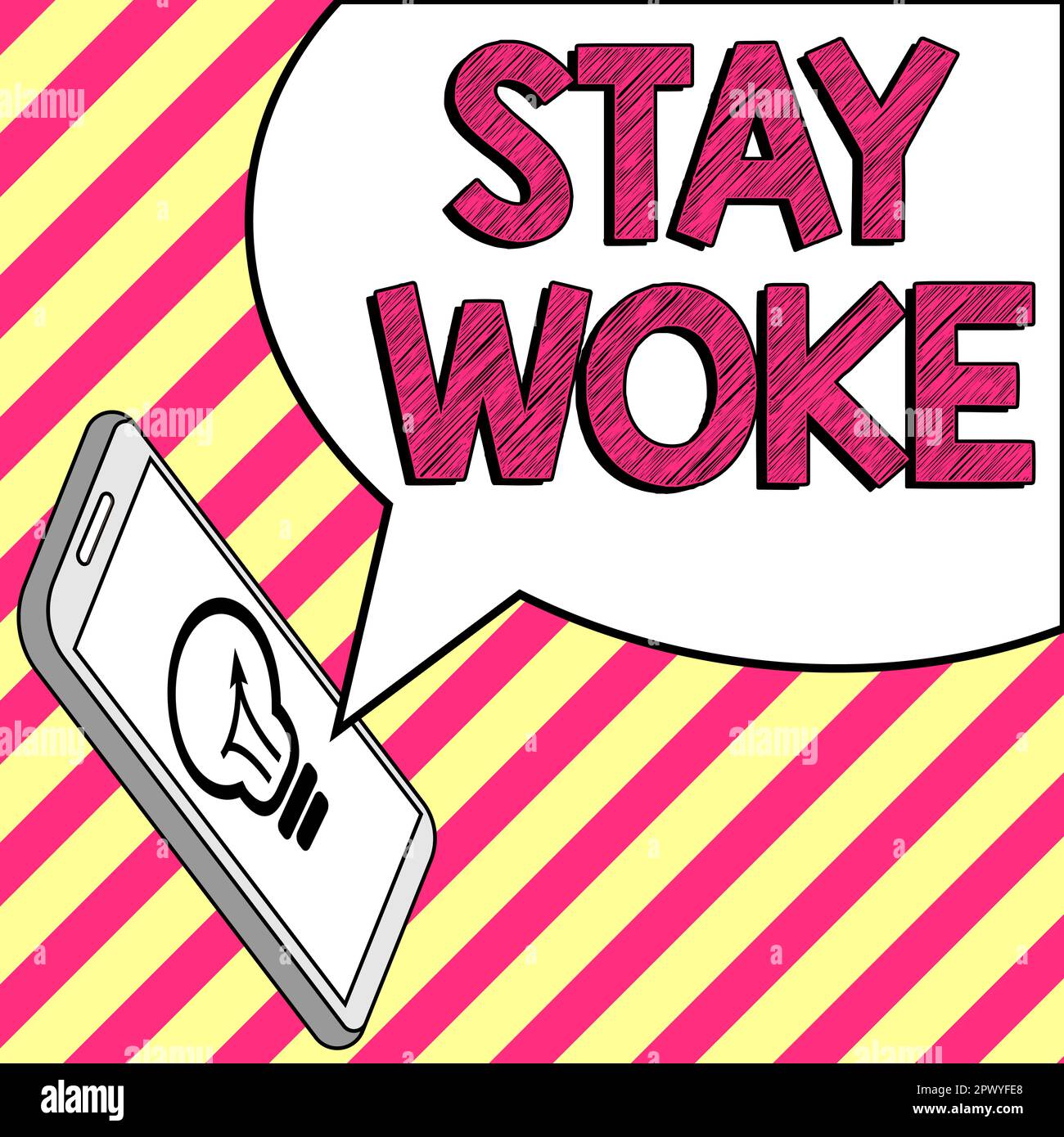 Hand writing sign Stay Woke, Internet Concept being aware of your ...