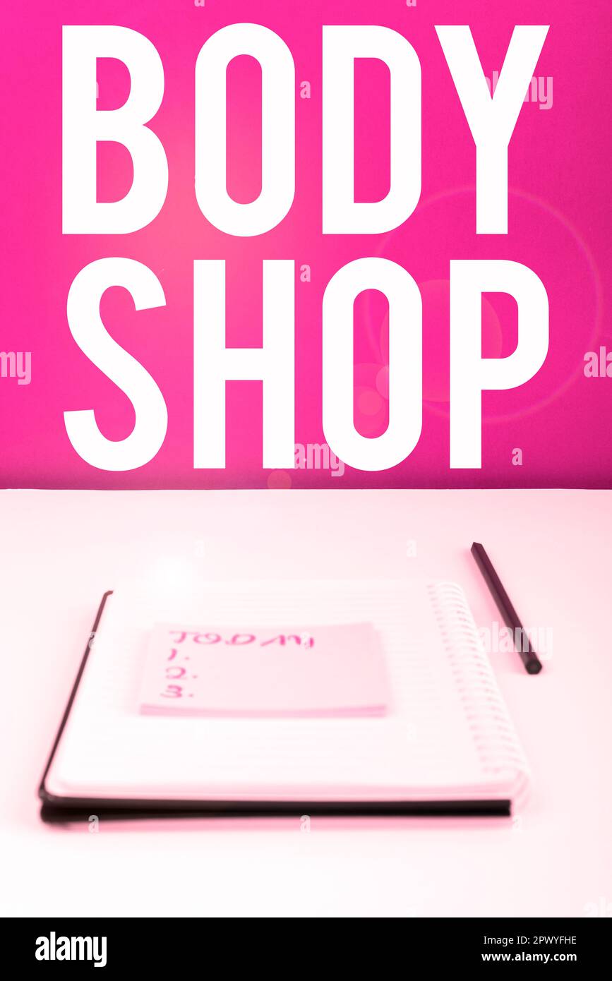 Text sign showing Body Shop, Internet Concept a shop where automotive ...