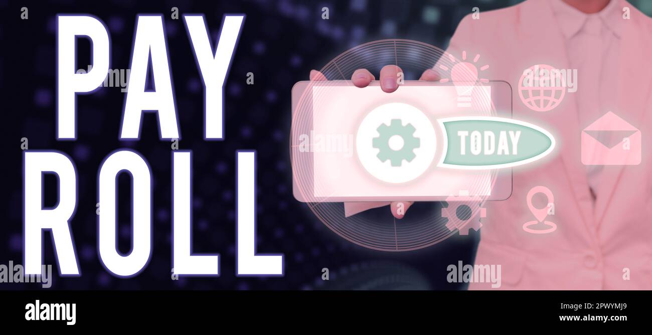 Handwriting text Pay Roll, Business idea Amount of wages and salaries ...